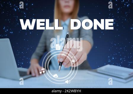 Text caption presenting Well Done. Business concept Peform accurately ...