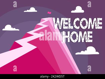 Inspiration showing sign Welcome Home. Internet Concept Expression ...