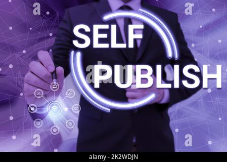 Writing displaying text Self Publish. Concept meaning Published work ...