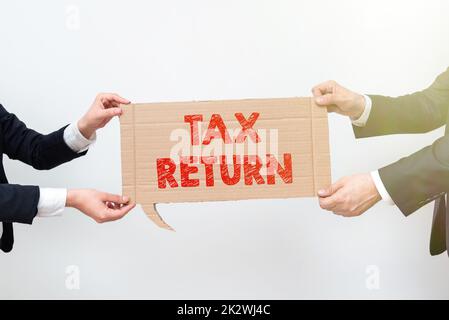 Hand writing sign Tax Return. Business showcase which taxpayer makes ...