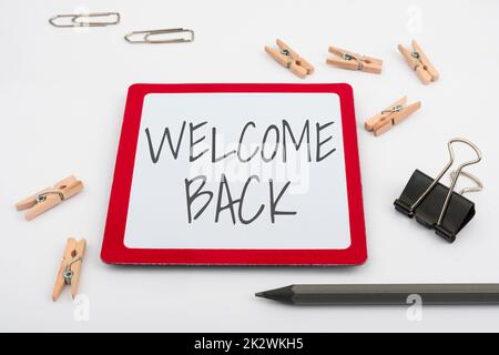 Text showing inspiration Welcome Back, Business showcase Warm Greetings ...