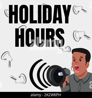 Text sign showing Holiday Hours. Word Written on Schedule 24 or7 Half ...