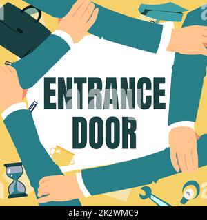 Text sign showing Entrance Door, Word for Way in Doorway Gate Entry ...