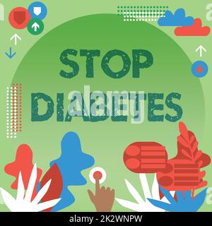 Hand writing sign Stop Diabetes. Concept meaning Take care of your ...
