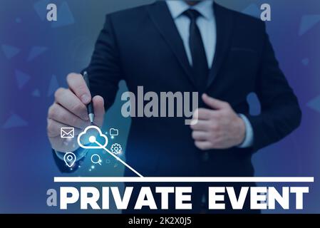 Inspiration showing sign Private Event. Word for Exclusive Reservations ...