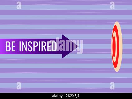 Inspiration showing sign Be Inspired. Business showcase extraordinary ...