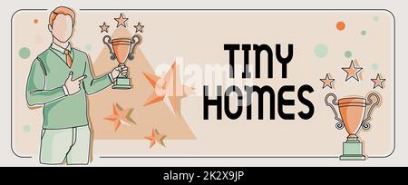 Sign displaying Tiny Homes, Internet Concept houses contain one room ...