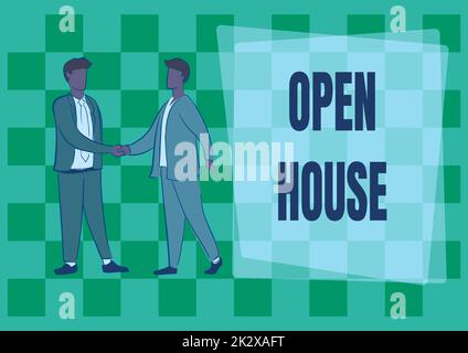 Hand writing sign Open House. Word for you can come whatever whenever ...