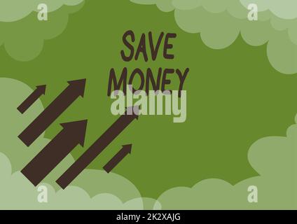 Inspiration showing sign Save Money. Word for store some of your cash ...