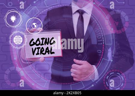 Sign displaying Going Viral. Word for image video or link that spreads ...
