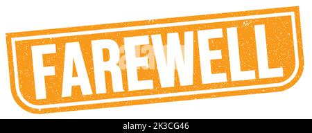 FAREWELL text written on orange rectangle stamp sign Stock Photo - Alamy