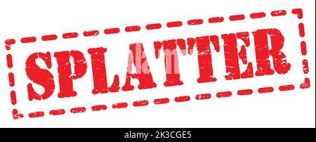 SPLATTER text written on red rectangle stamp sign Stock Photo - Alamy