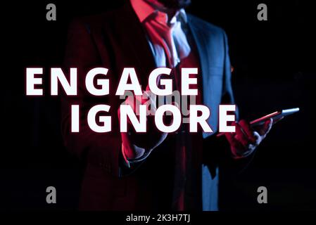 Text caption presenting Engage Ignore. Business concept Silent ...