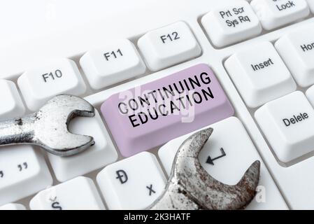 Sign displaying Continuing Education. Conceptual photo Continued ...