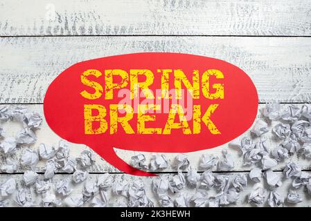 Inspiration showing sign Spring Break. Word for Vacation period at ...