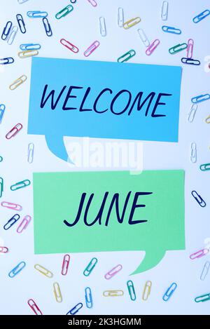 Inspiration showing sign Welcome June. Business concept Calendar Sixth ...