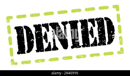 DENIED text written on green round grungy stamp sign Stock Photo - Alamy