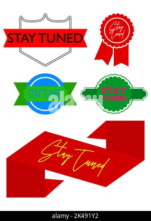 Set of ribbon with Stay Tuned text. Banner template. Label sticker ...