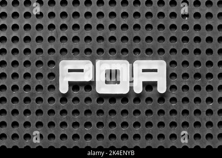 Alphabet letter in word POA (Abbreviation of Plan of action, Power of ...