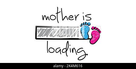 Slogan newborn is loading with download bar, baby please wait. New life ...