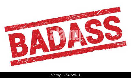 BADASS text written on red round grungy stamp sign Stock Photo - Alamy