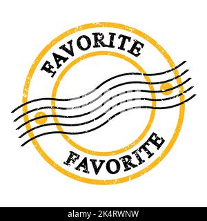 favorite text written on yellow-black grungy stamp sign Stock Photo - Alamy