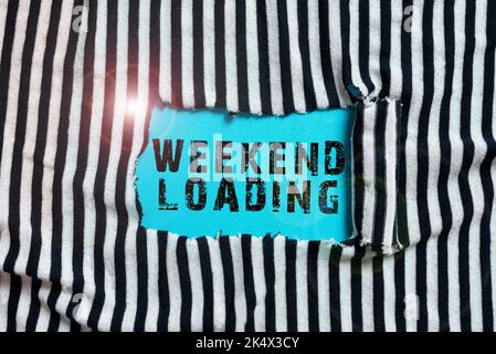 Text showing inspiration Weekend Loading. Concept meaning Starting ...