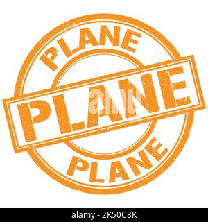 PLANE text written on orange grungy stamp sign Stock Photo - Alamy