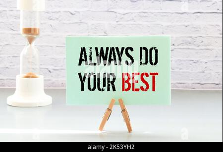 Inspirational motivational quote. Always do your best Stock Photo - Alamy