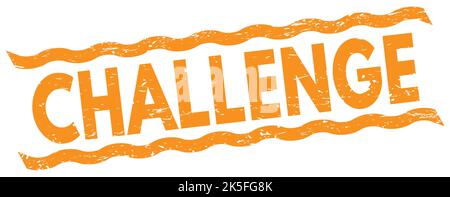 CHALLENGE text written on orange grungy stamp sign Stock Photo - Alamy