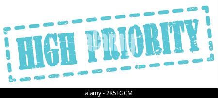 HIGH PRIORITY text written on red rectangle stamp sign Stock Photo - Alamy