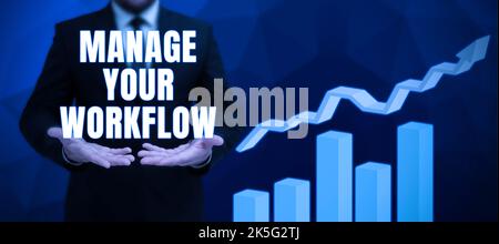 Text sign showing Manage Your Workflow. Word Written on Workforce ...