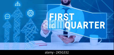 Text sign showing First Quarter. Business photo showcasing one of the ...