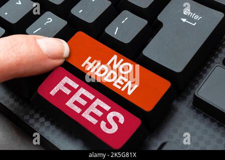 Inspiration showing sign No Hidden Fees. Internet Concept Tagged price ...