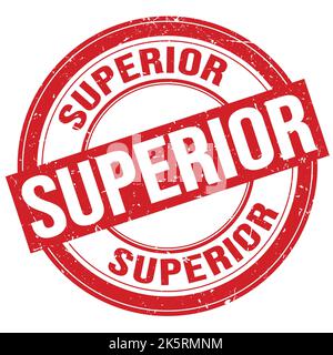 SUPERIOR text written on red grungy stamp sign Stock Photo - Alamy