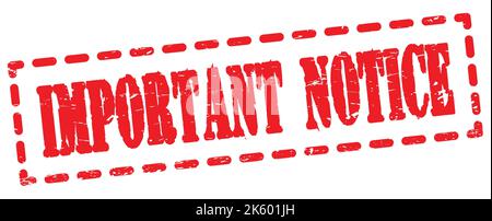IMPORTANT NOTICE text written on green-black grungy stamp sign Stock ...