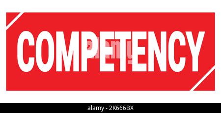 COMPETENCY text written on red dash stamp sign Stock Photo - Alamy