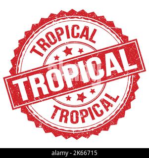 TROPICAL text written on red grungy lines stamp sign Stock Photo - Alamy
