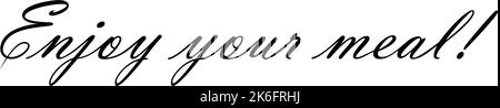 Enjoy your meal vector lettering. Wish for a good food. White isolated ...