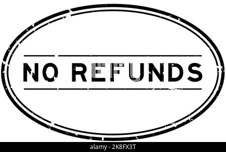 Grunge black no refunds word rubber seal stamp on white background ...