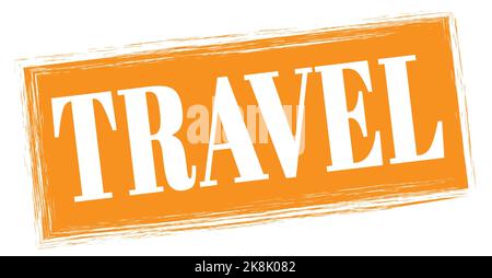 TRAVEL text written on orange round stamp sign Stock Photo - Alamy