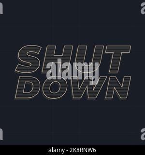 Shut down, halftone line letter typography design artwork. Editable ...
