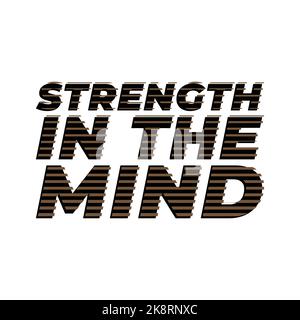 Strength in the mind, halftone line letter typography design artwork ...