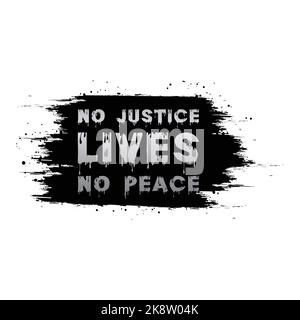 No justice lives no peace. Typography text effect with paint texture ...