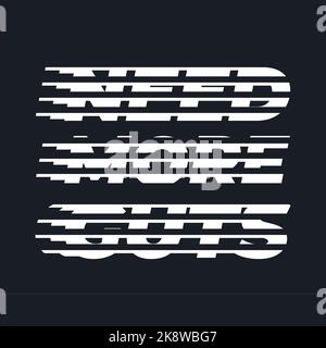 Need more guts, halftone line letter typography effect design artwork ...