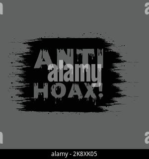 Anti hoax. Typography text effect with paint texture background. EPS 10 ...