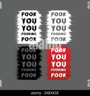 Fook you you fooking fook typography text effect with paint texture ...