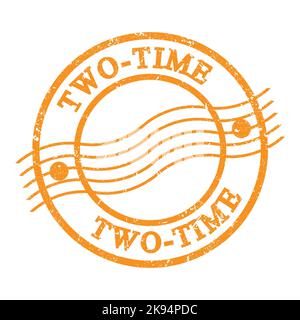 TWO-TIME text written on red round grungy stamp sign Stock Photo - Alamy