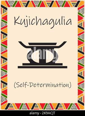 A card with one of the Kwanzaa principles. Symbol Kujichagulia means ...