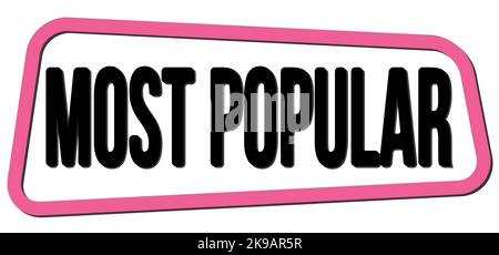 MOST POPULAR text written on pink-black round stamp sign Stock Photo ...